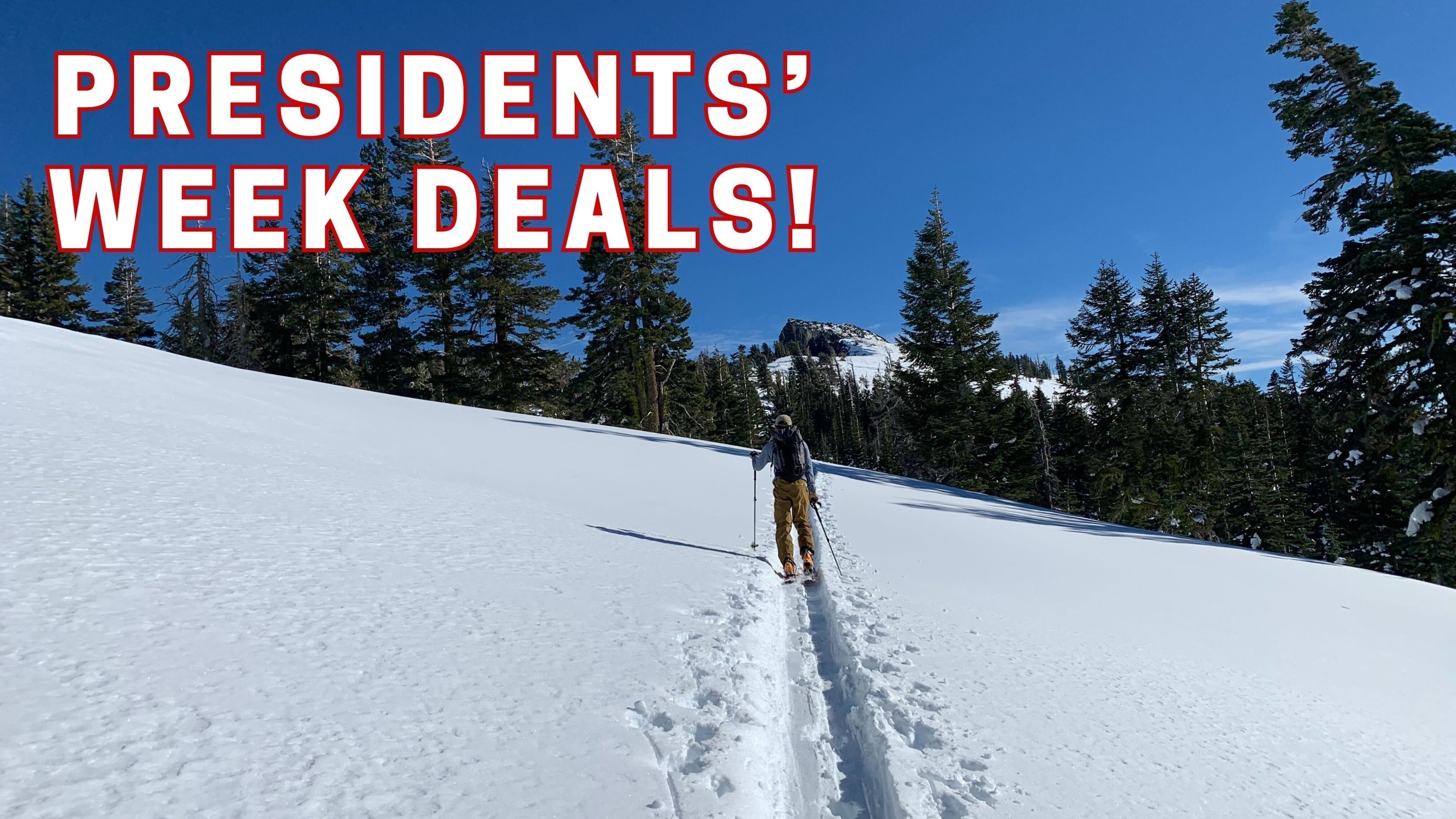 Presidents' Week Deals! – Tahoe Mountain Sports
